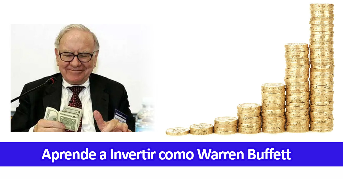 Aprende a invertir como Warren Buffett